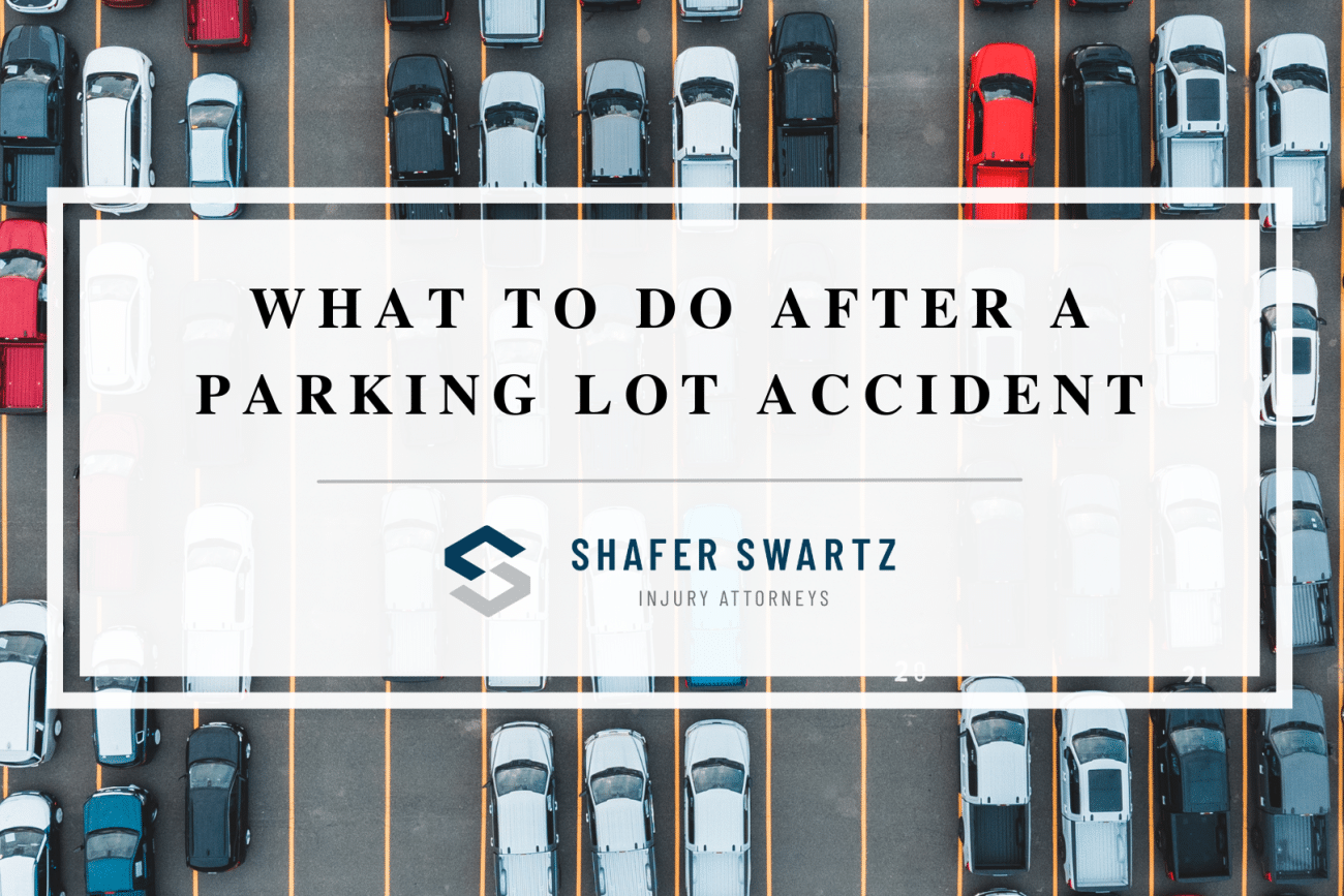 What to do After a Parking Lot Accident - Shafer Swartz PLC
